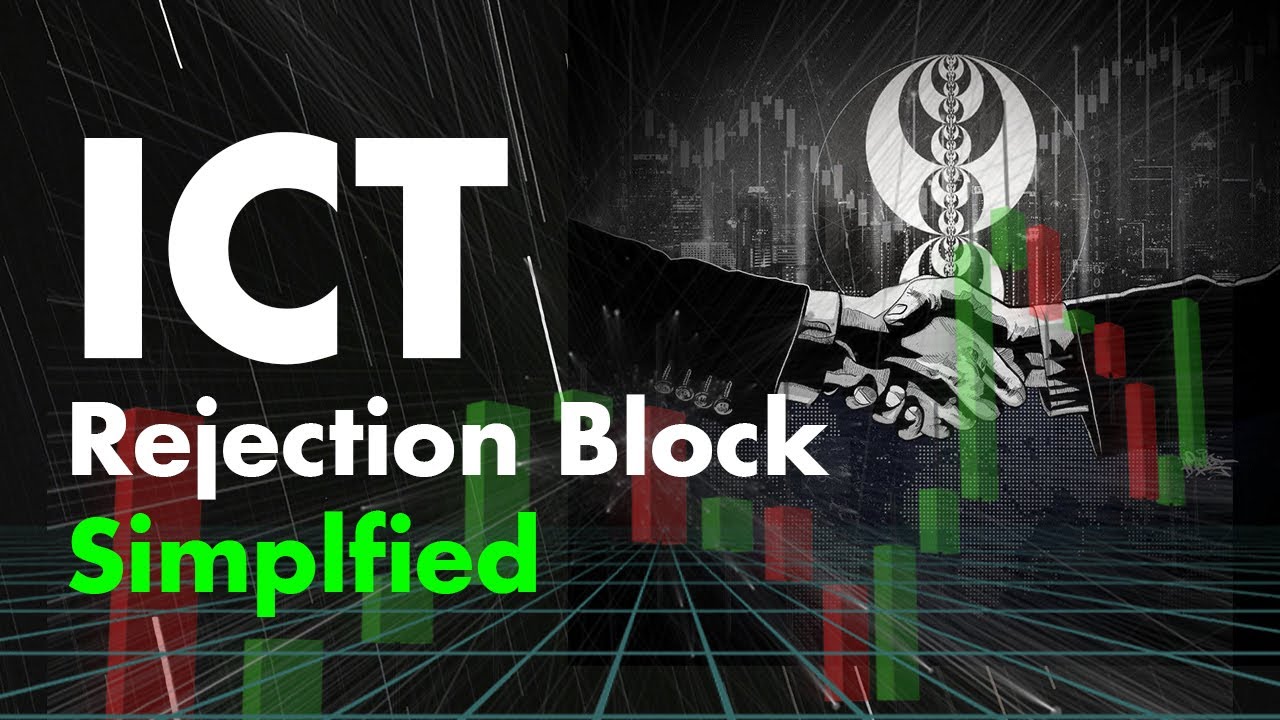 ICT Rejection Block Simplified - YouTube