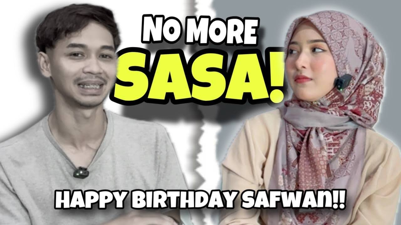 CELEBRATE BIRTHDAY SAFWAN LAST MINUTE!! NO MORE SASA.. - YouTube