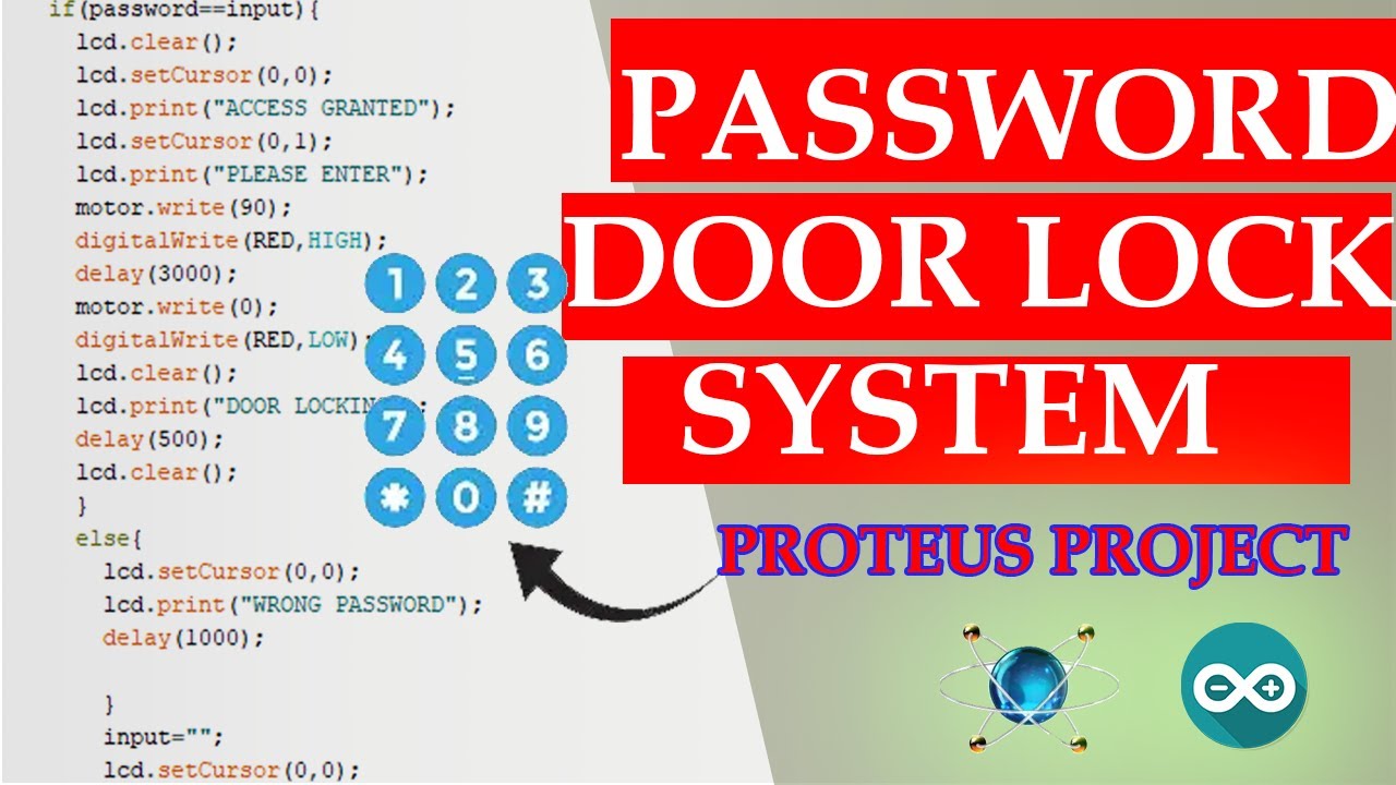 Arduino Password Door Lock Project | Proteus Simulation + Code ...
