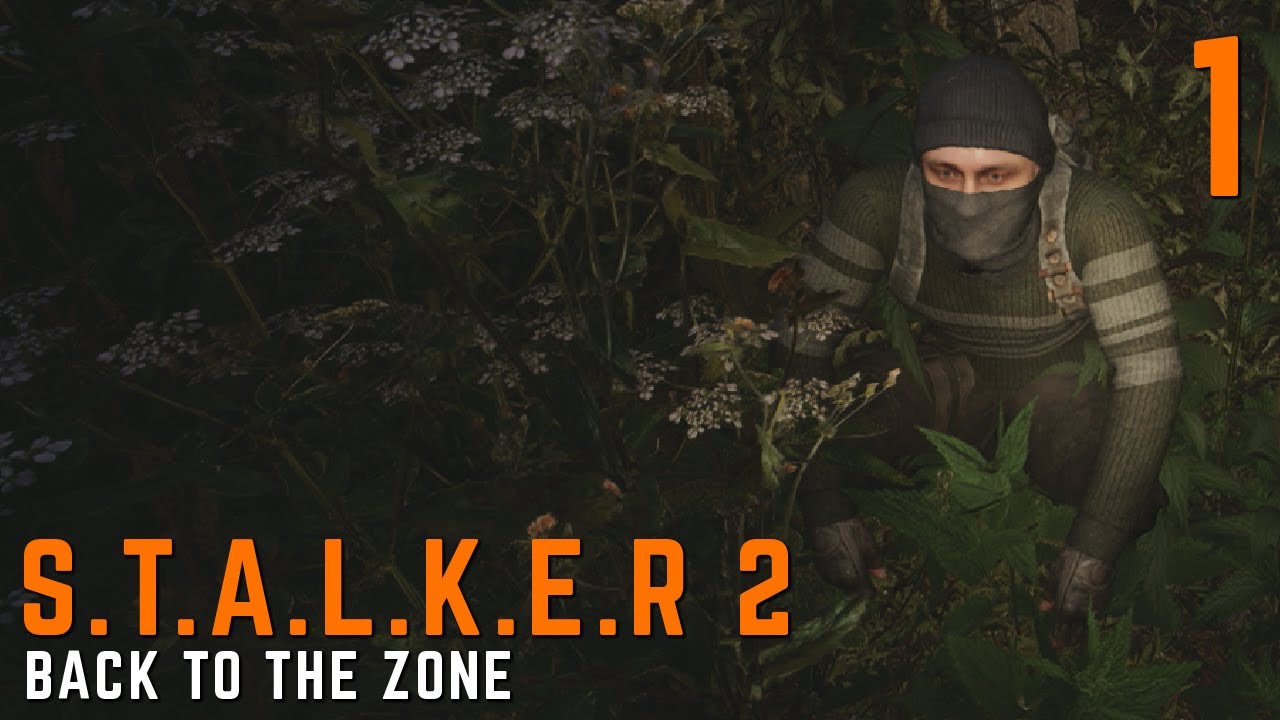 STALKER 2 | PART 1 | BACK TO THE ZONE - YouTube