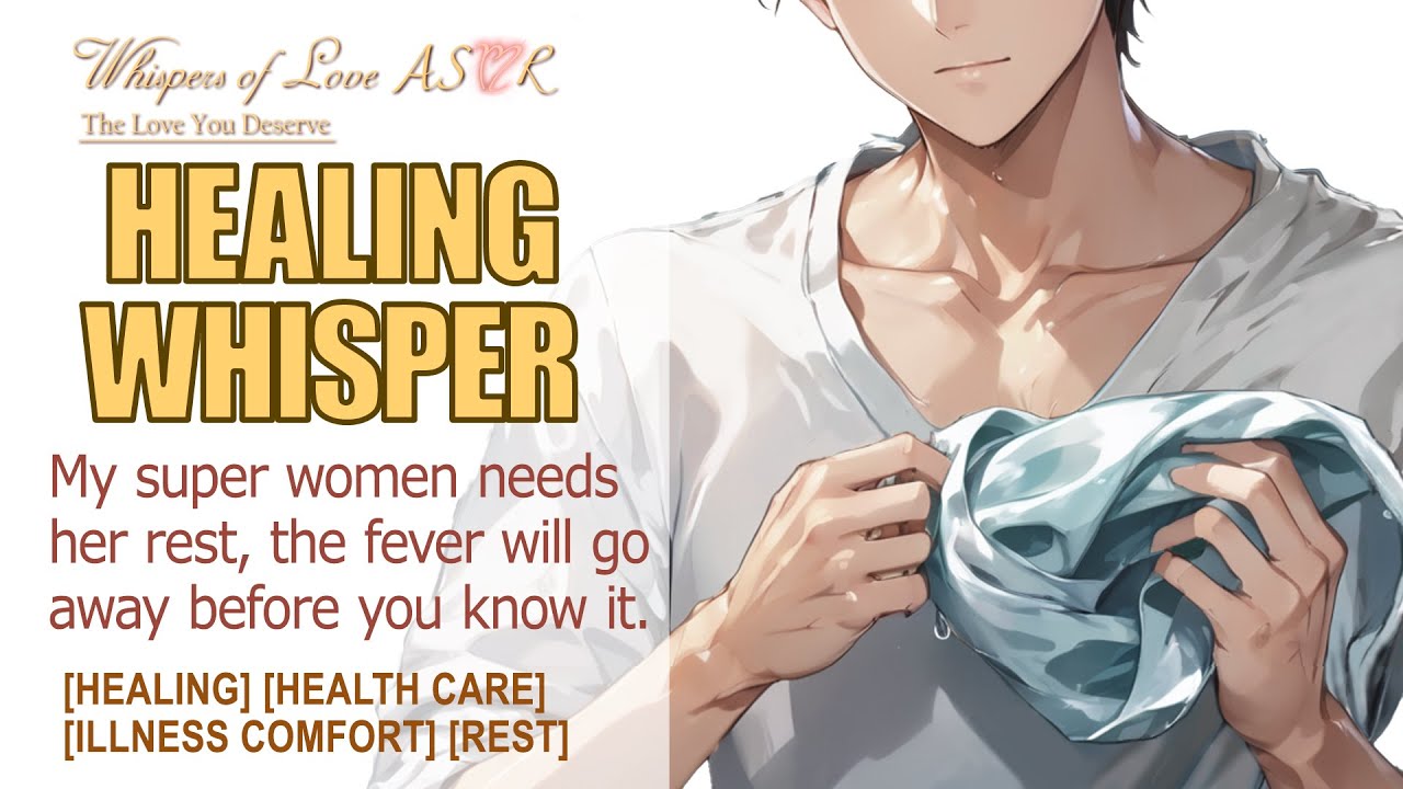 ASMR Husband Cares for You while are ill | Gentle Whispers ...