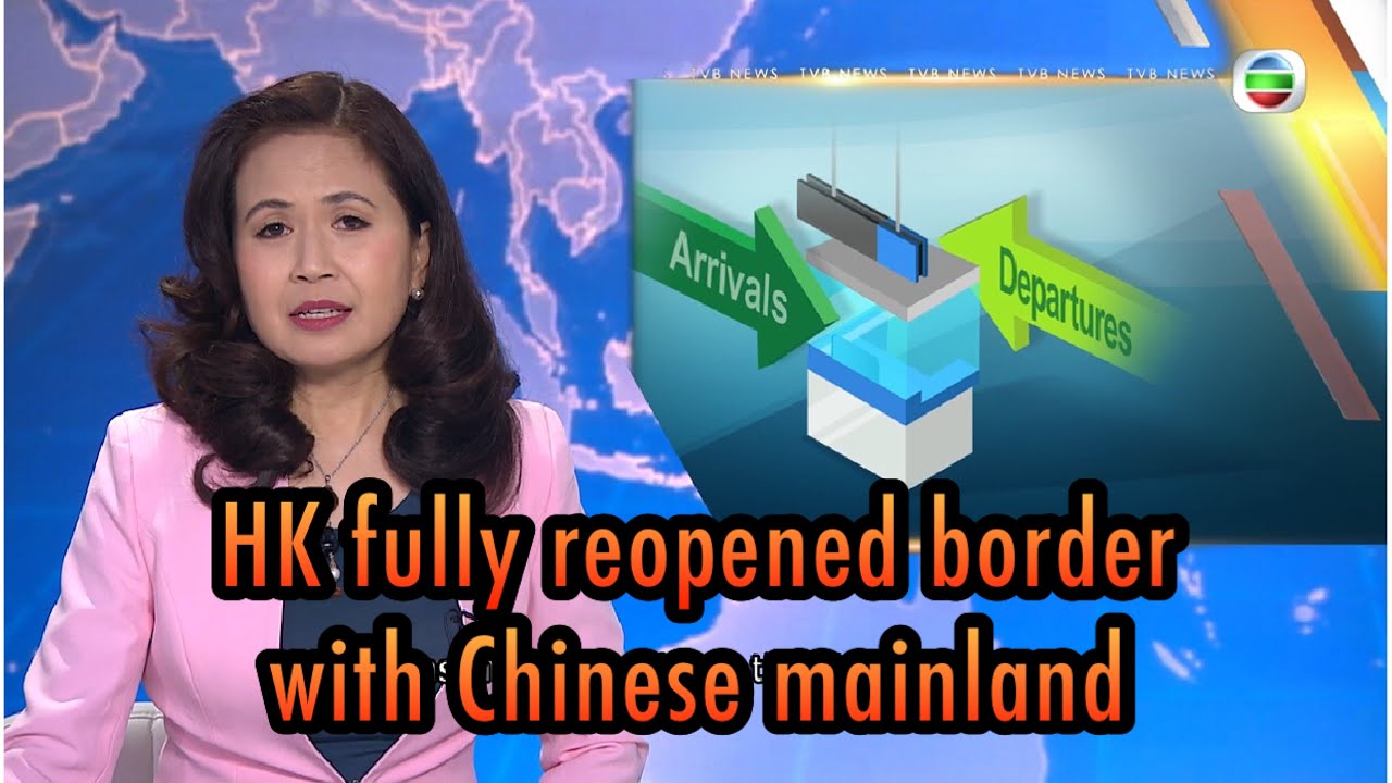 TVB News | 6 Feb 2023 | HK fully reopened border with Chinese mainland ...