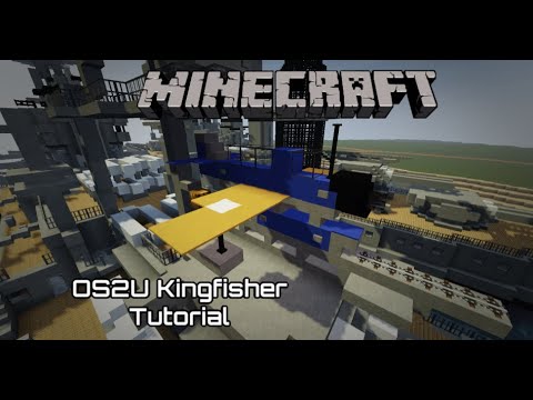 Minecraft OS2U Kingfisher tutorial - YouTube