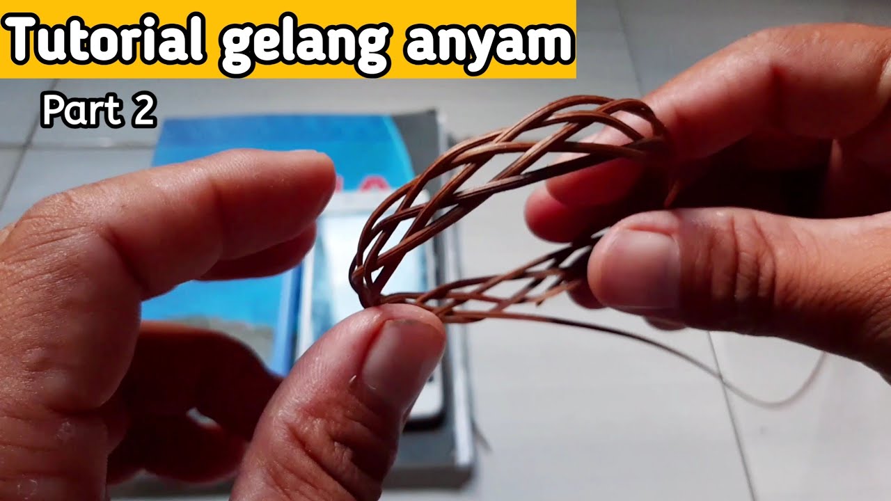 Tutorial membuat gelang anyam rotan khas Mentawai part 2 - YouTube