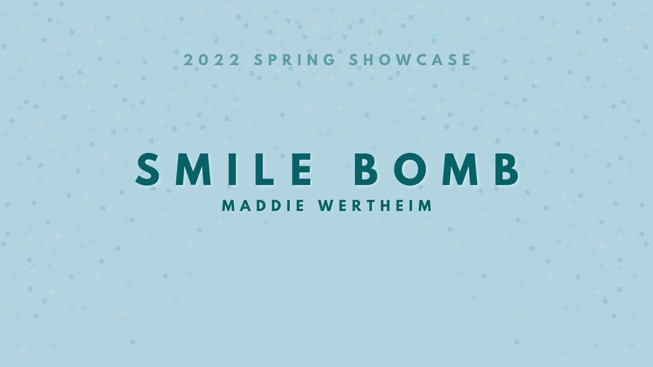 Smile Bomb | Spring Showcase 2022 - YouTube