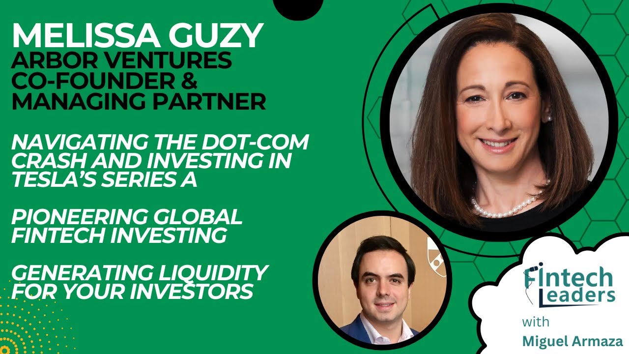 Melissa Guzy, Arbor Ventures Co-Founder – Pioneering Global Fintech ...