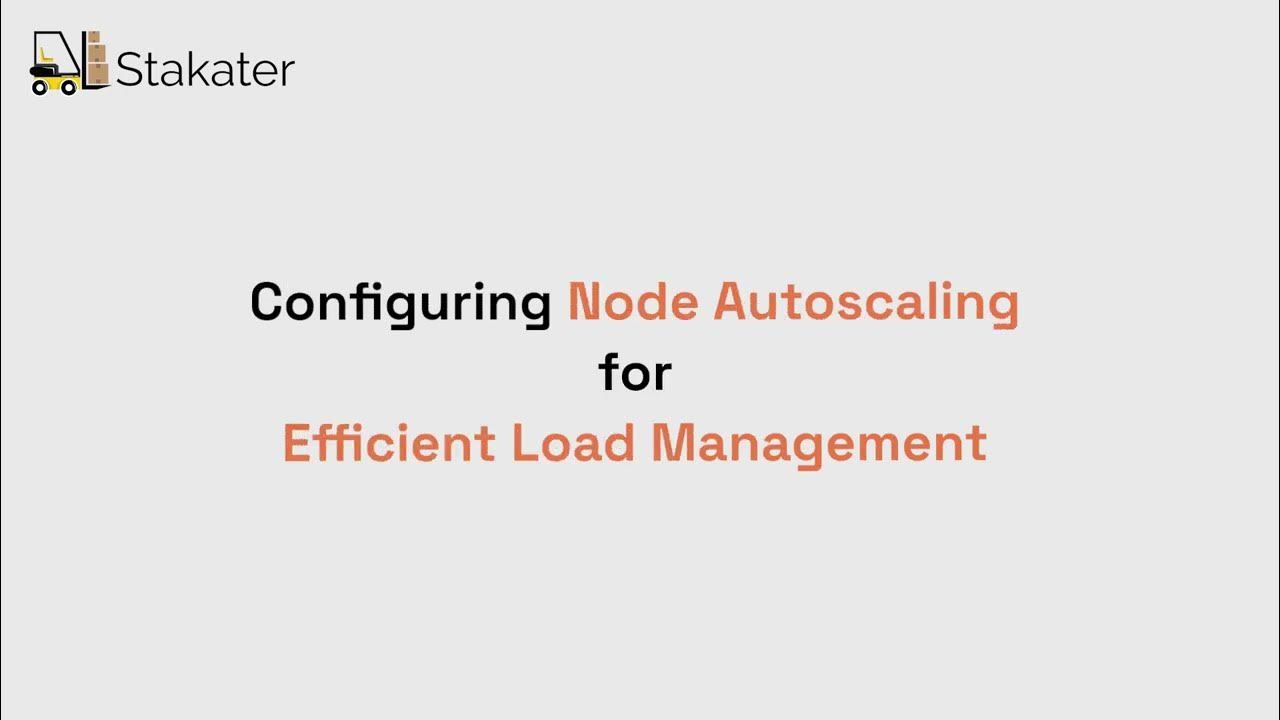 Configuring Node Autoscaling for Efficient Load Management | SAAP - YouTube