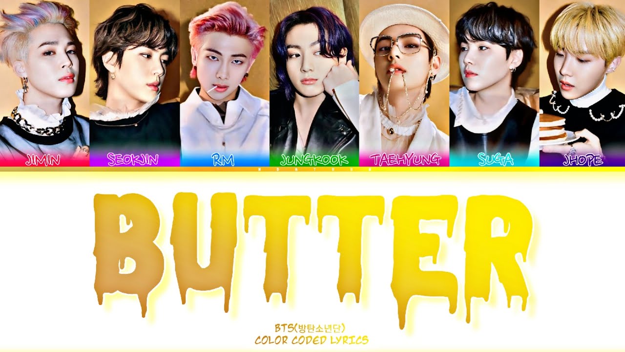 BTS(방탄소년단) BUTTER LYRICS | COLOR CODED LYRICS (HAN/ROM/ENG) - YouTube