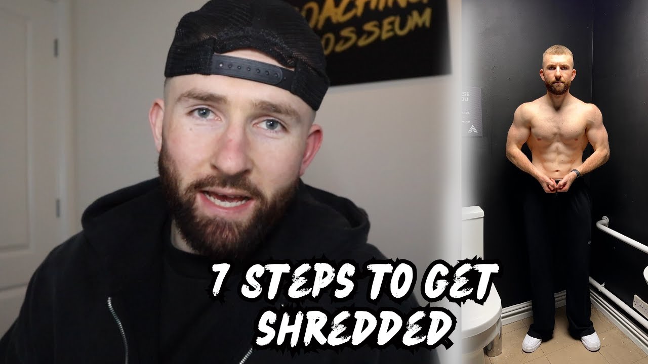 7 Things To Nail BEFORE You Start Cutting To Get SHREDDED - YouTube