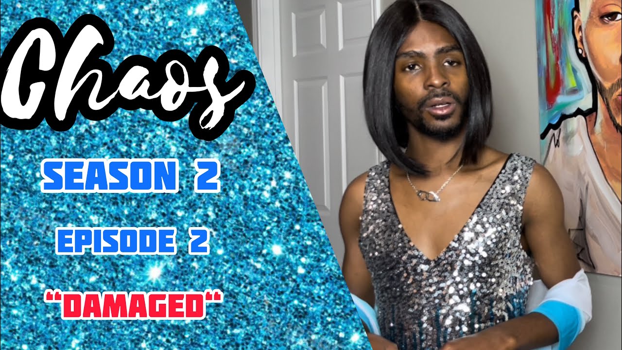 Chaos Episode 2S2 | Damaged - YouTube