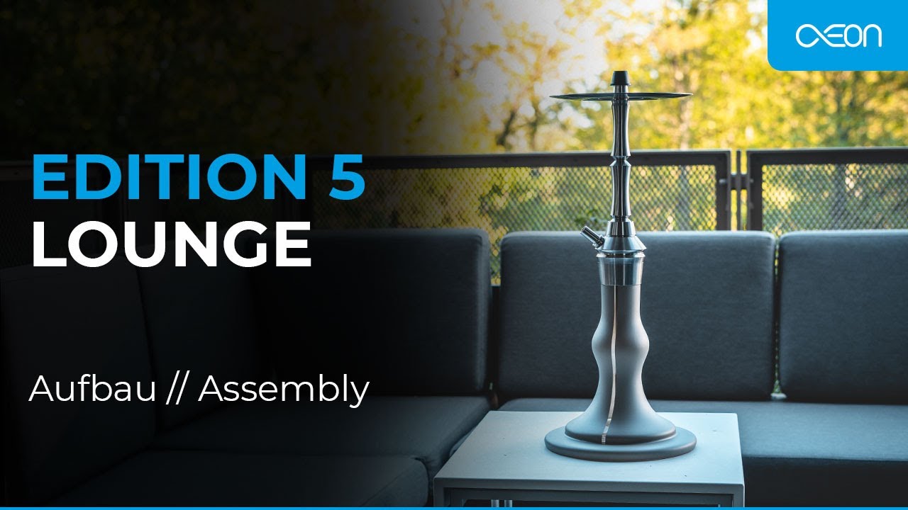 AEON Edition 5 – Lounge Aufbau/Assembly - YouTube