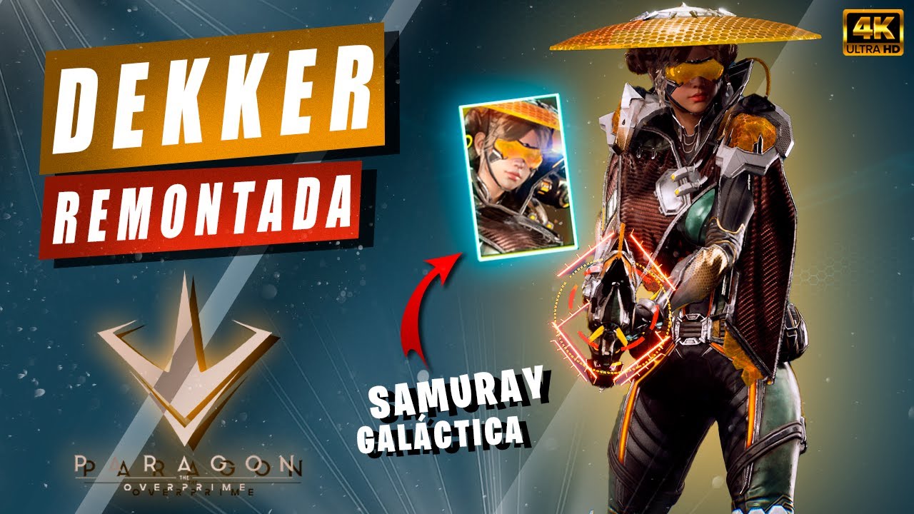 🍊DEKKER ,La Samuray Galáctica🌌REMONTADA INESPERADA😱| ( Paragon Gameplay ...