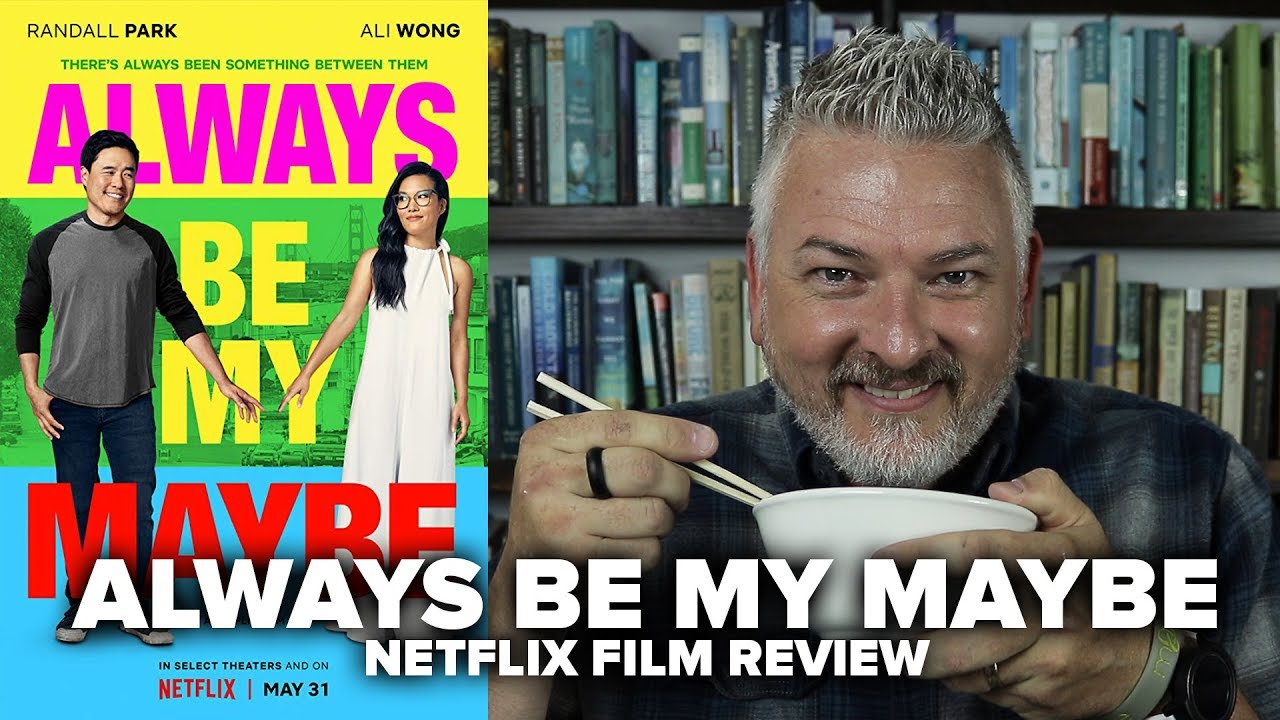 Always Be My Maybe (2019) Neflix Film Review - YouTube