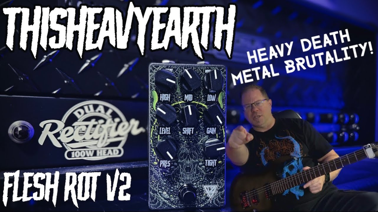 Unleash Brutality! This Heavy Earth Flesh Rot V2 Distortion/Preamp ...