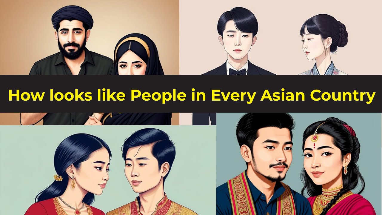 How Every Asian Country People looks like - YouTube
