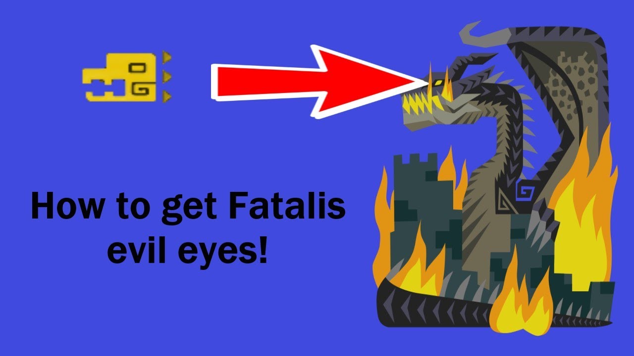 Monster hunter: World. How to reliably get Fatalis evil eyes in 5 easy ...