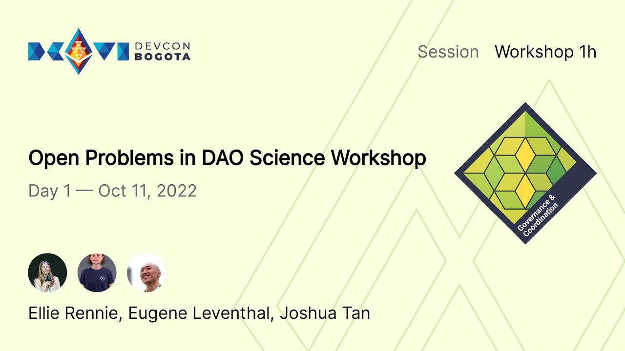 Open Problems in DAO Science Workshop | Devcon Bogotá - YouTube