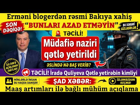 XƏBƏRLƏR! 27.04.2026 - XEBERLER SON DEQİQE