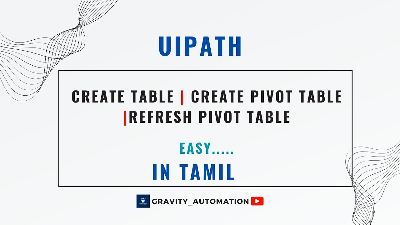 Create table | Pivot table | Refresh pivot table | Demo | #uipath #2024 ...