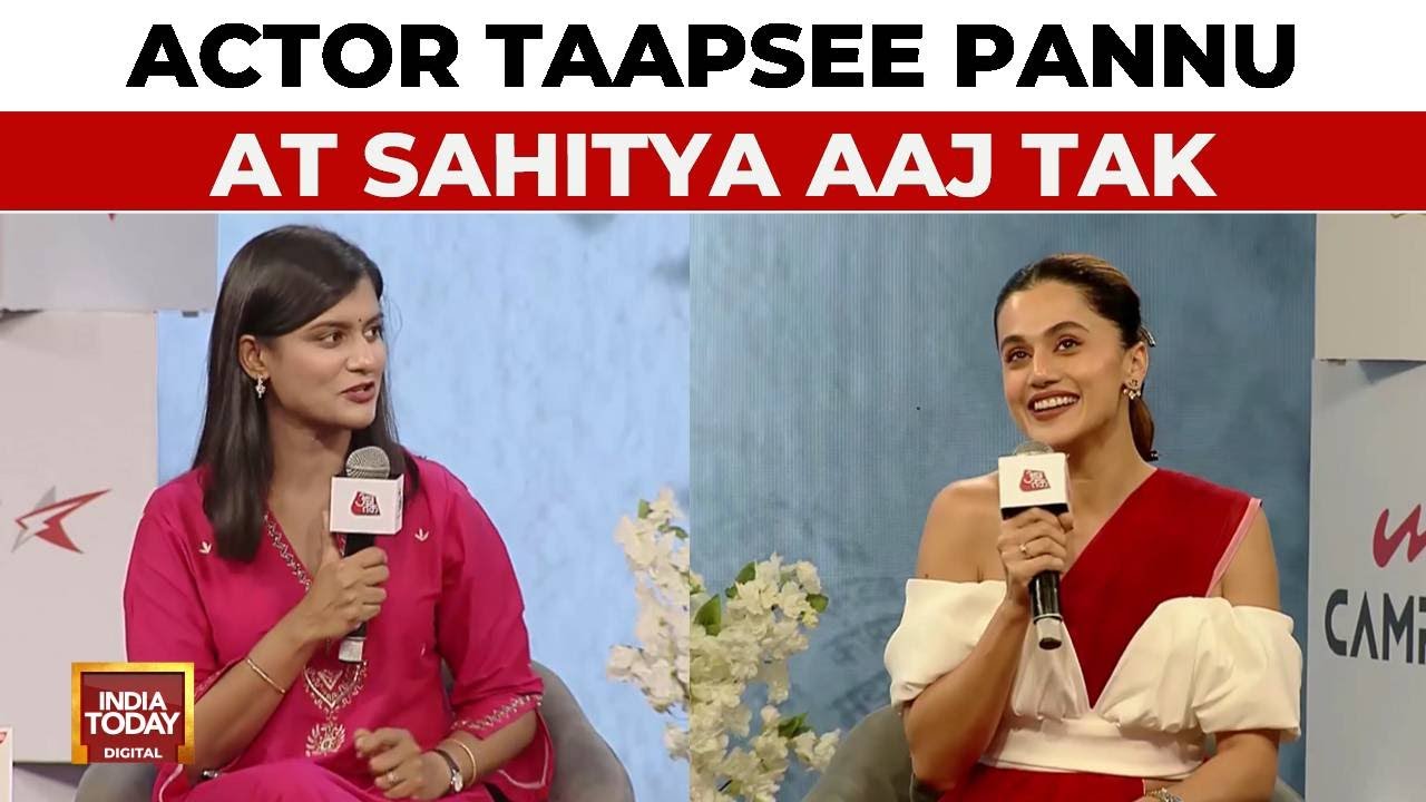 Actor Taapsee Pannu At Sahitya Aaj Tak | India Today | Akshita Nandagopal - YouTube