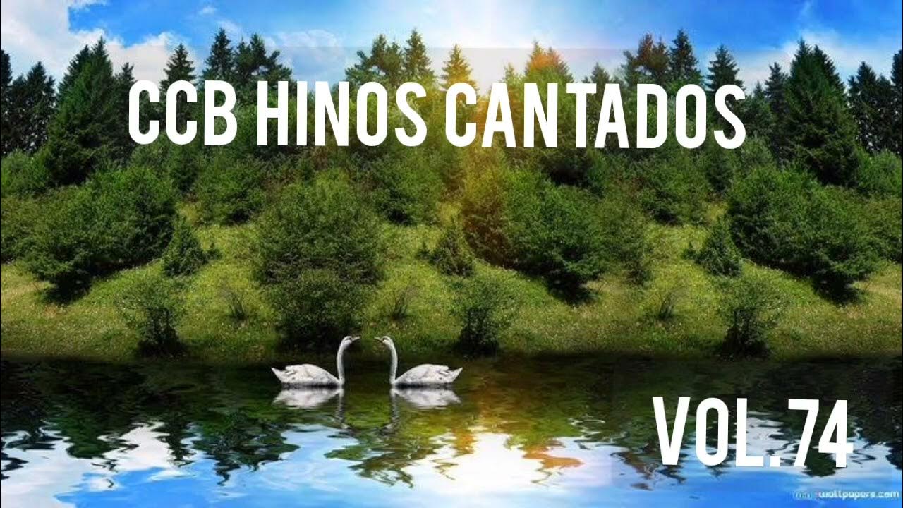 Hinos CCB Cantados - Coletânea de belos hinos Vol.74 #ccbhinos #hinosccb - YouTube