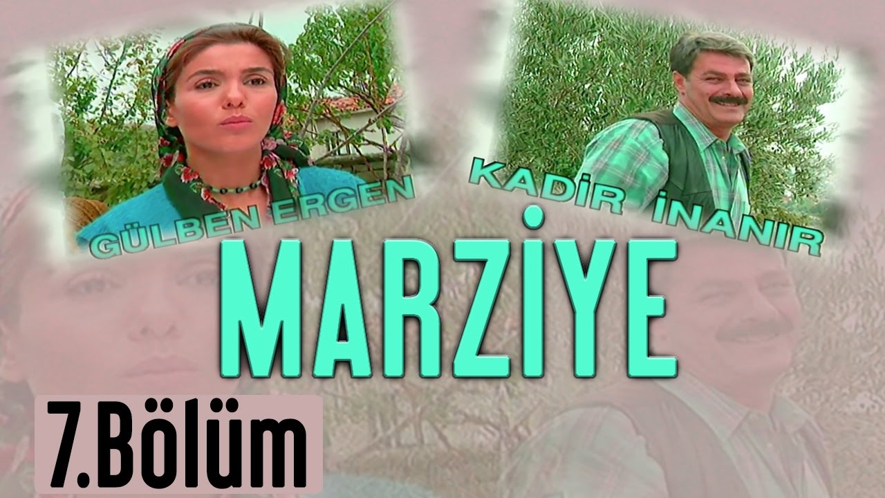 Marziye - 07.Bölüm - YouTube