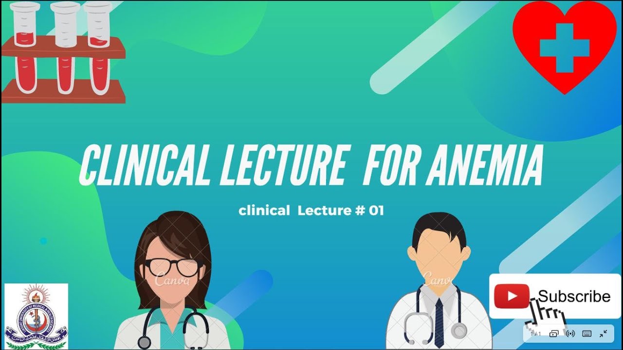 Clinical Lecture On Anemia - YouTube