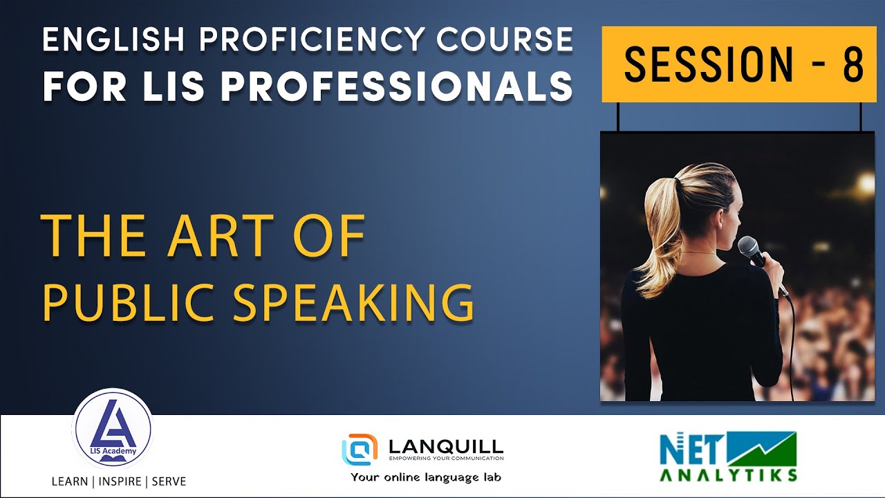 The Art of Public Speaking | ENGLISH PROFICIENCY COURSE FOR LIS ...