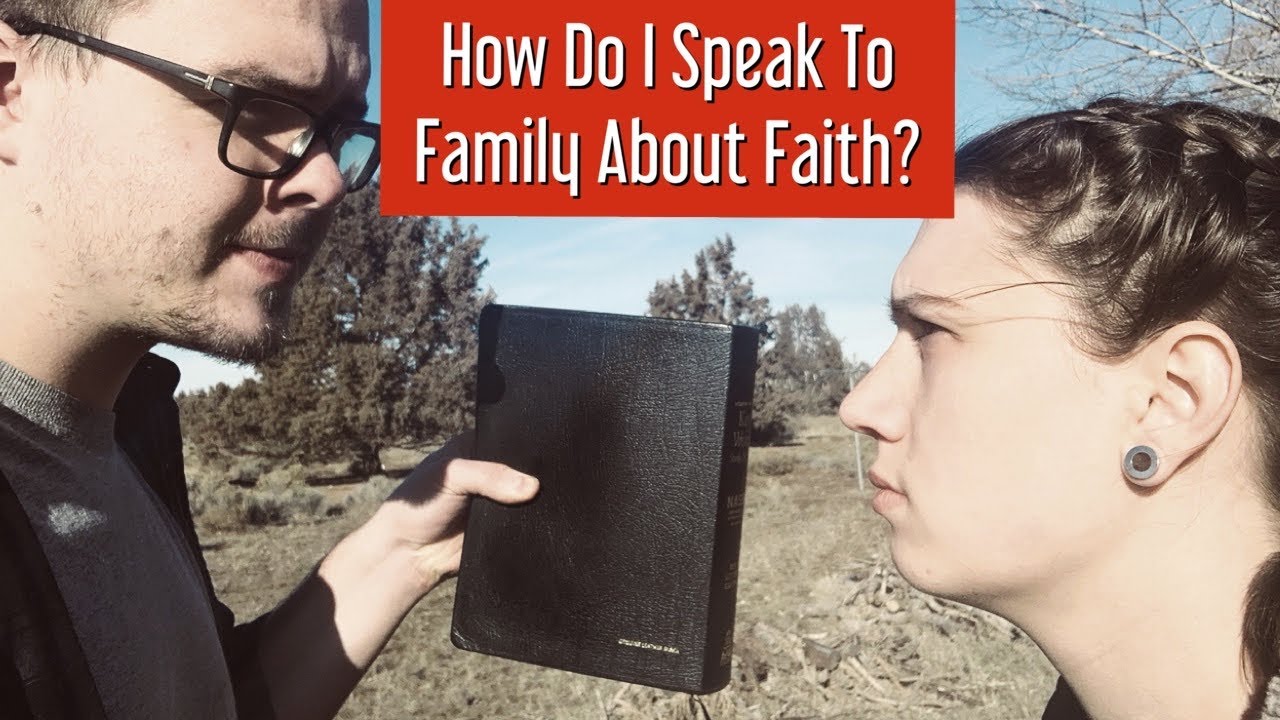 How Do I Share Faith With Unbelieving Family? - YouTube