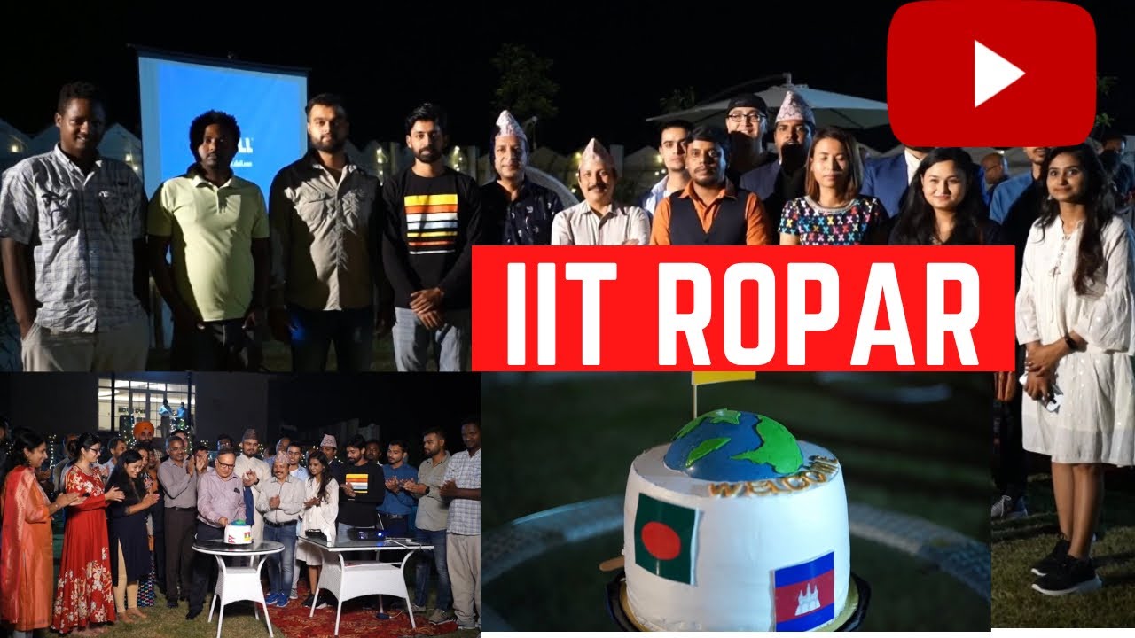 Welcome party for International students at IIT ROPAR 2022 ...