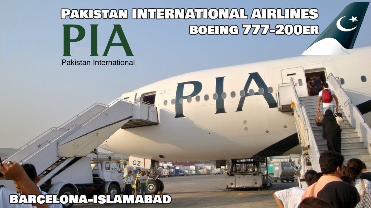 PIA PAKISTAN AIRLINES Boeing 777-200ER | 🇪🇸Barcelona - Islamabad 🇵🇰 ...