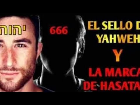 El sello de YAHWEH VS la Marca de Ha Shatan (666). - YouTube