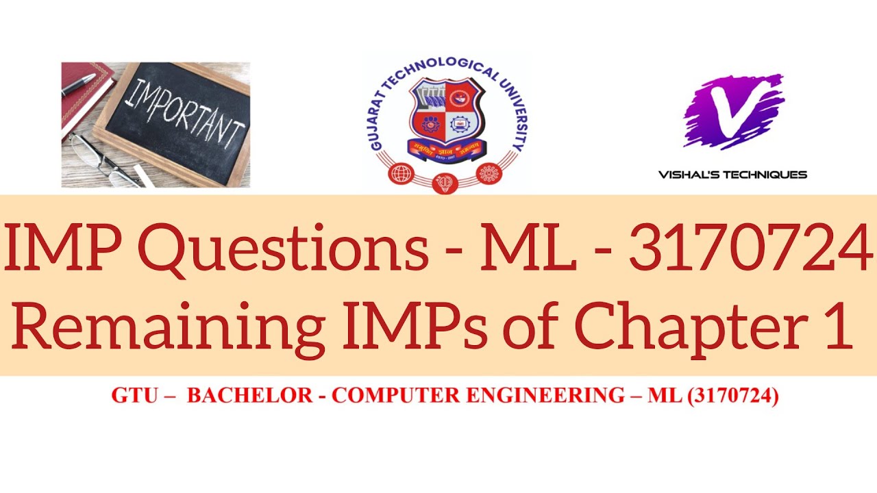 IMP Questions - ML - 3170724 | Remaining IMPs of Chapter 1 of ML | GTU ...