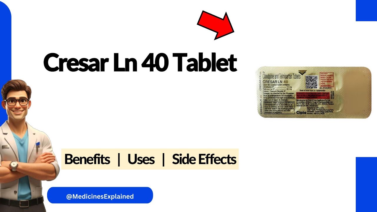 Cresar Ln 40 Tablet Uses, Side Effects & Dosage Explained! - YouTube