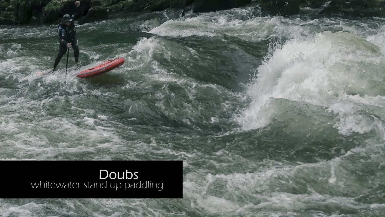 Whitewater SUP Doubs Switzerland & France | RIVER - YouTube
