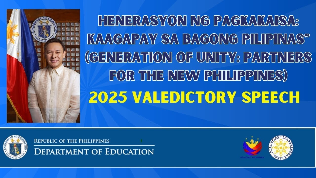 Graduation Theme 2025: 'Henerasyon ng Pagkakaisa: Kaagapay sa Bagong Pilipinas - YouTube