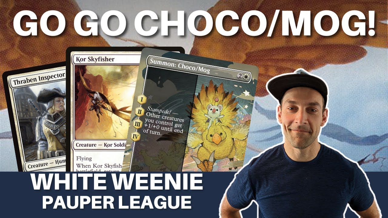 CHOCO/MOG IS A HUGE UPGRADE! Pauper White Weenie got some sweet new ...