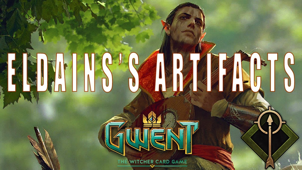 [Gwent] Eldain's Artifacts! Deck Guide and Game Play - YouTube