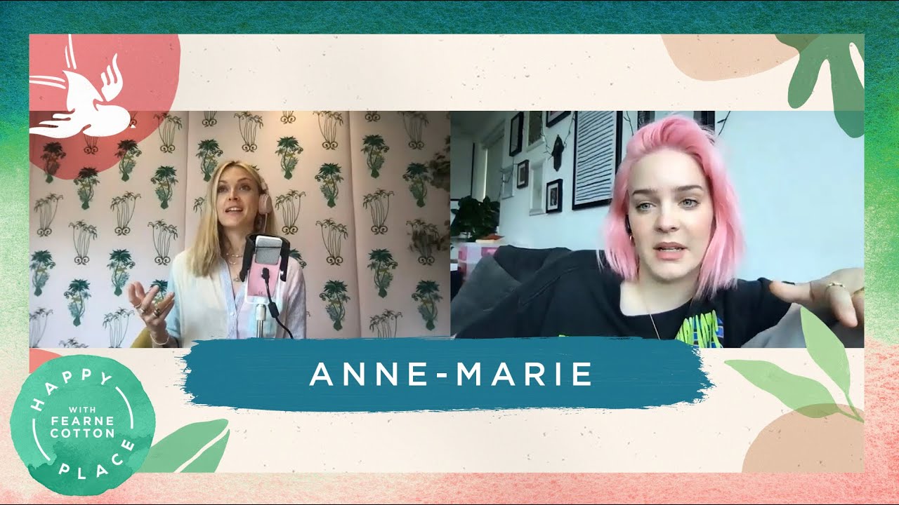Anne-Marie on Going to Therapy and her Battle with Anxiety | Happy ...