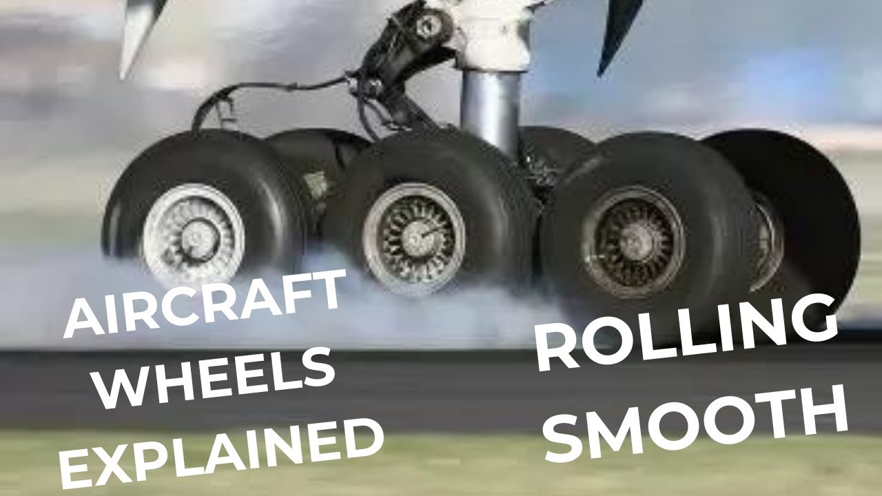 Rolling Smooth | The Fascinating World of Aircraft Wheels - YouTube