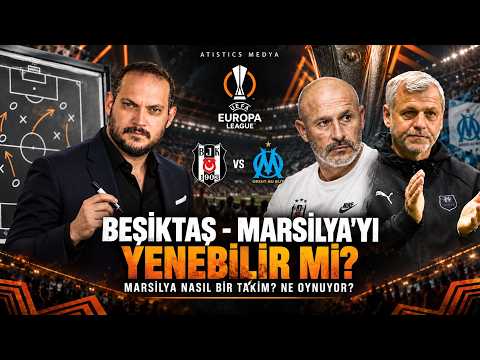 🎙Maç Önü: Beşiktaş - Marsilya | Beşiktaş Nasıl Kazanır? Rakip Analizi