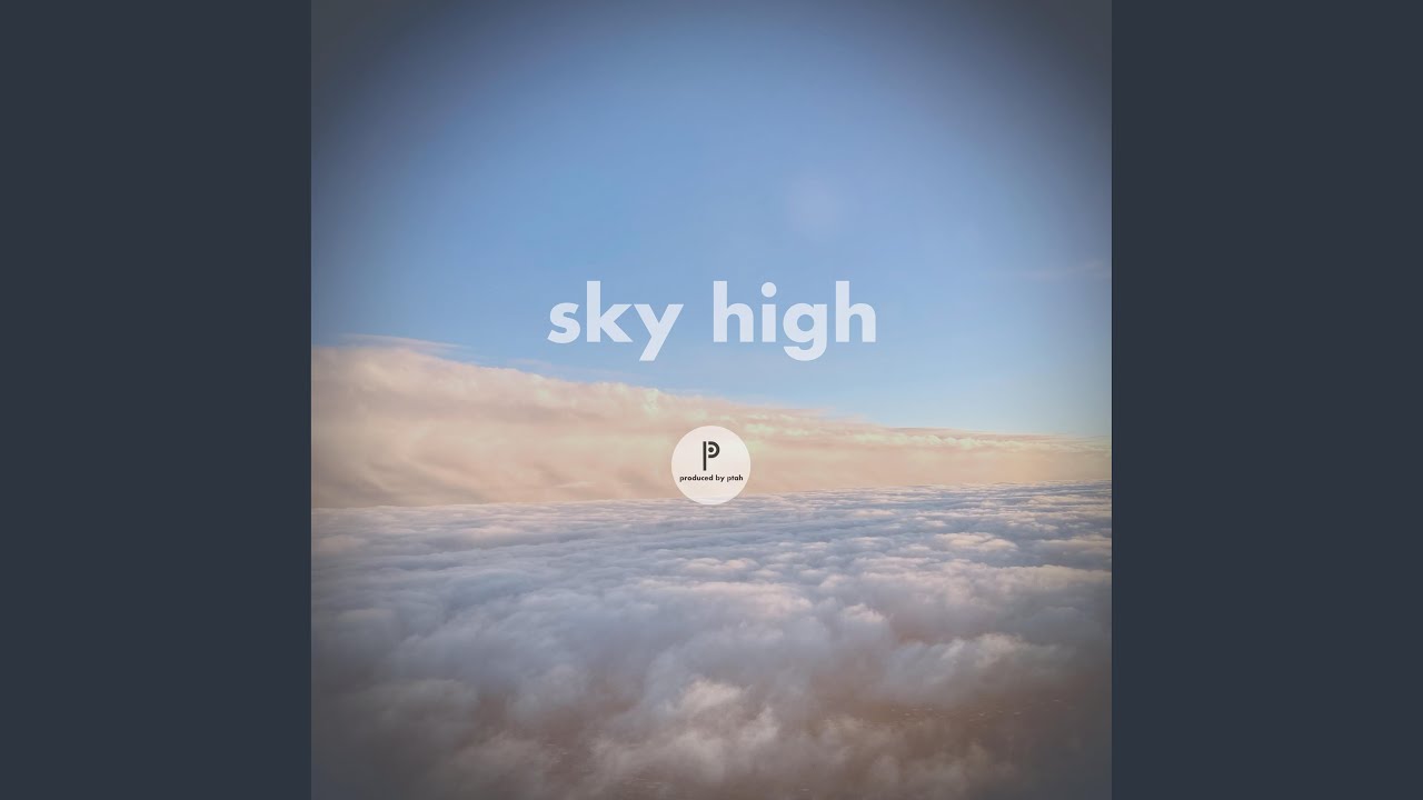 sky high - YouTube