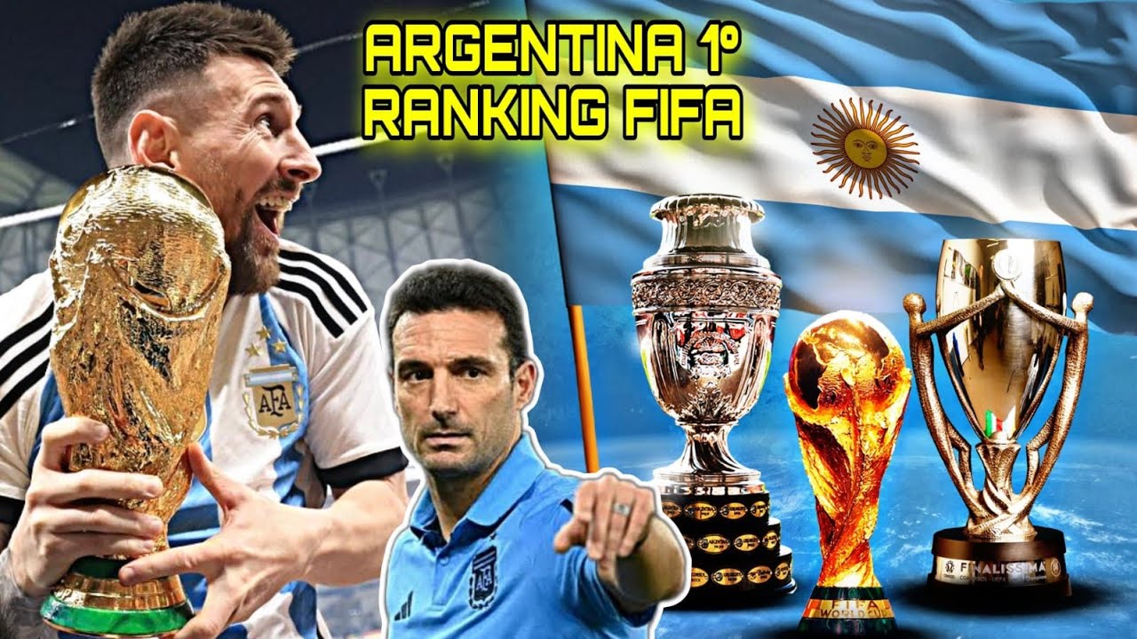 ¡OFICIAL! 🚨 La ARGENTINA de LEO MESSI OCUPA el PRIMER LUGAR de ...