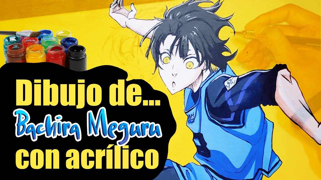 Bachira Meguru Dibujo de Acrilico sobre Lienzo - YouTube