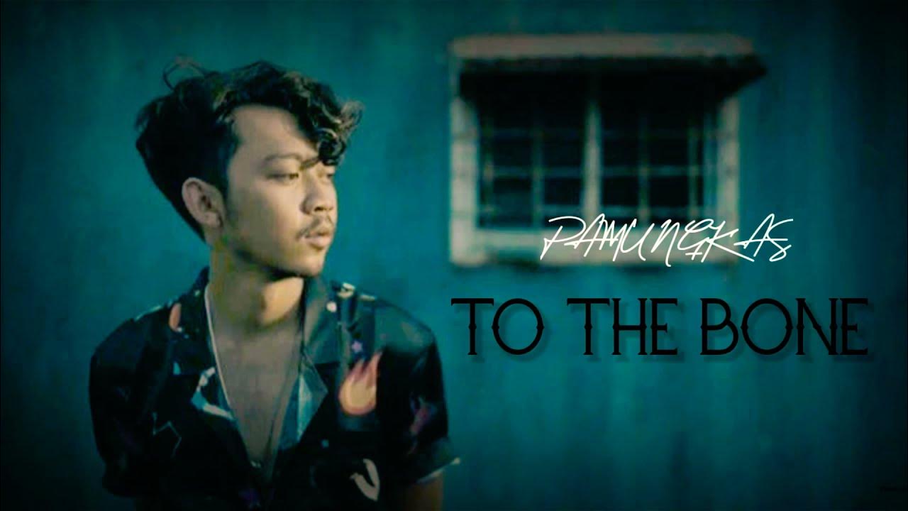 Pamungkas_TO THE BONE (lirik dan terjemahan) - YouTube