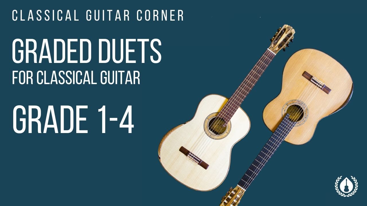 Graded Duets for Classical Guitar: 24 Duets, Grades 1-4 - YouTube