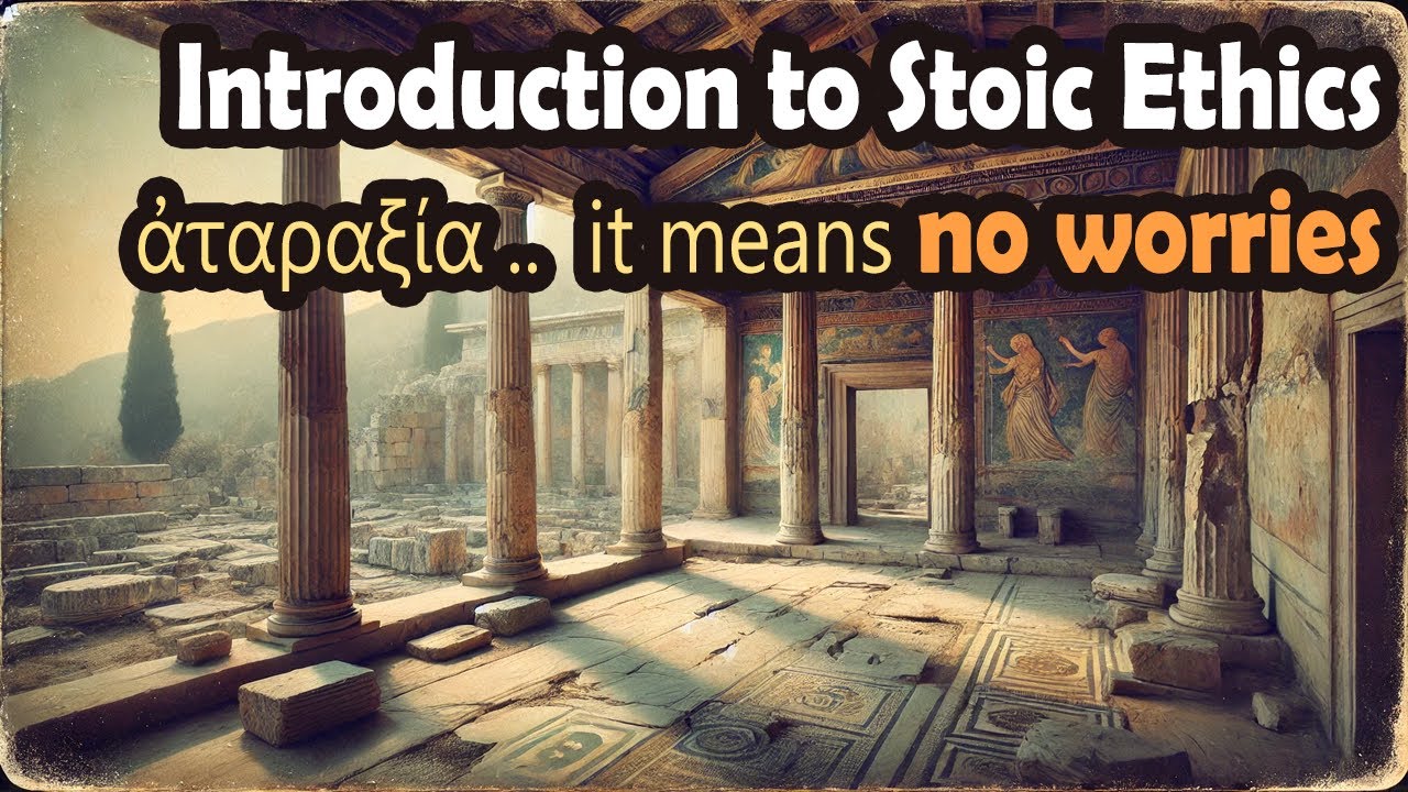 Introduction to Stoic Ethics - YouTube