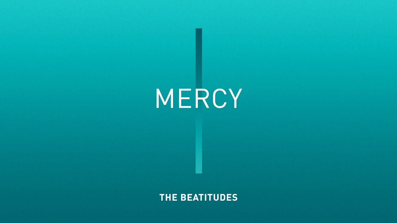 6 | Mercy (Matthew 5:3-12) - YouTube