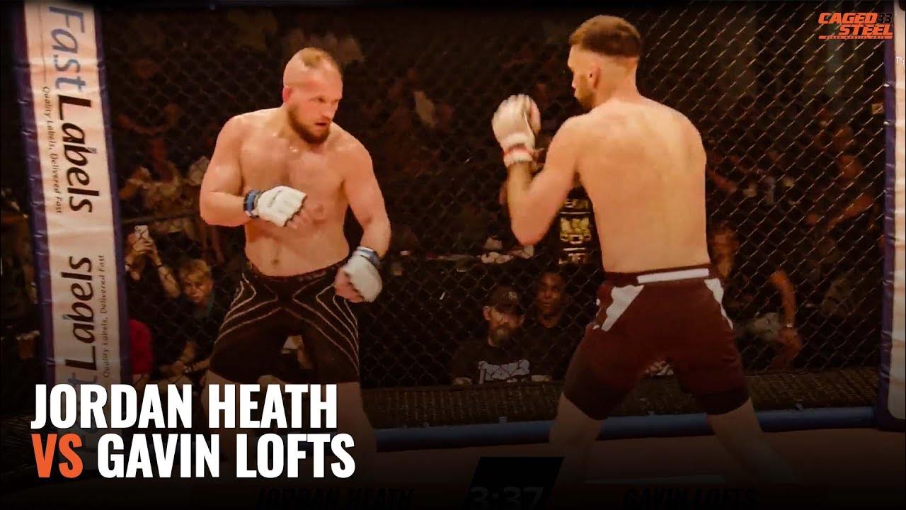 Gavin Lofts Vs Jordan Heath - Caged Steel 33 [Full MMA Fight] - YouTube