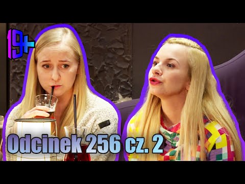 19+ | ODCINEK 256 CZ. 2